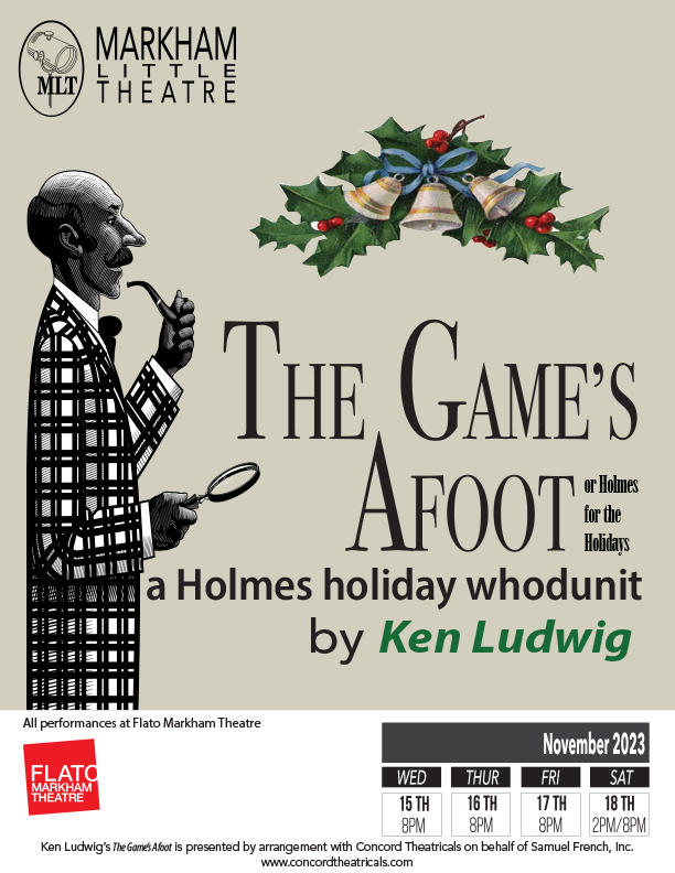 The Game’s Afoot – Markham Little Theatre